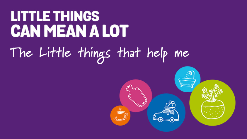 The Little things that help me