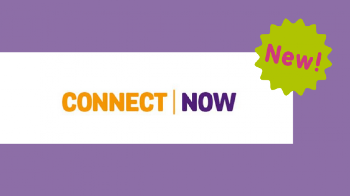 Connect Now Has Arrived! A New Designated Digital Hub for Our Members.